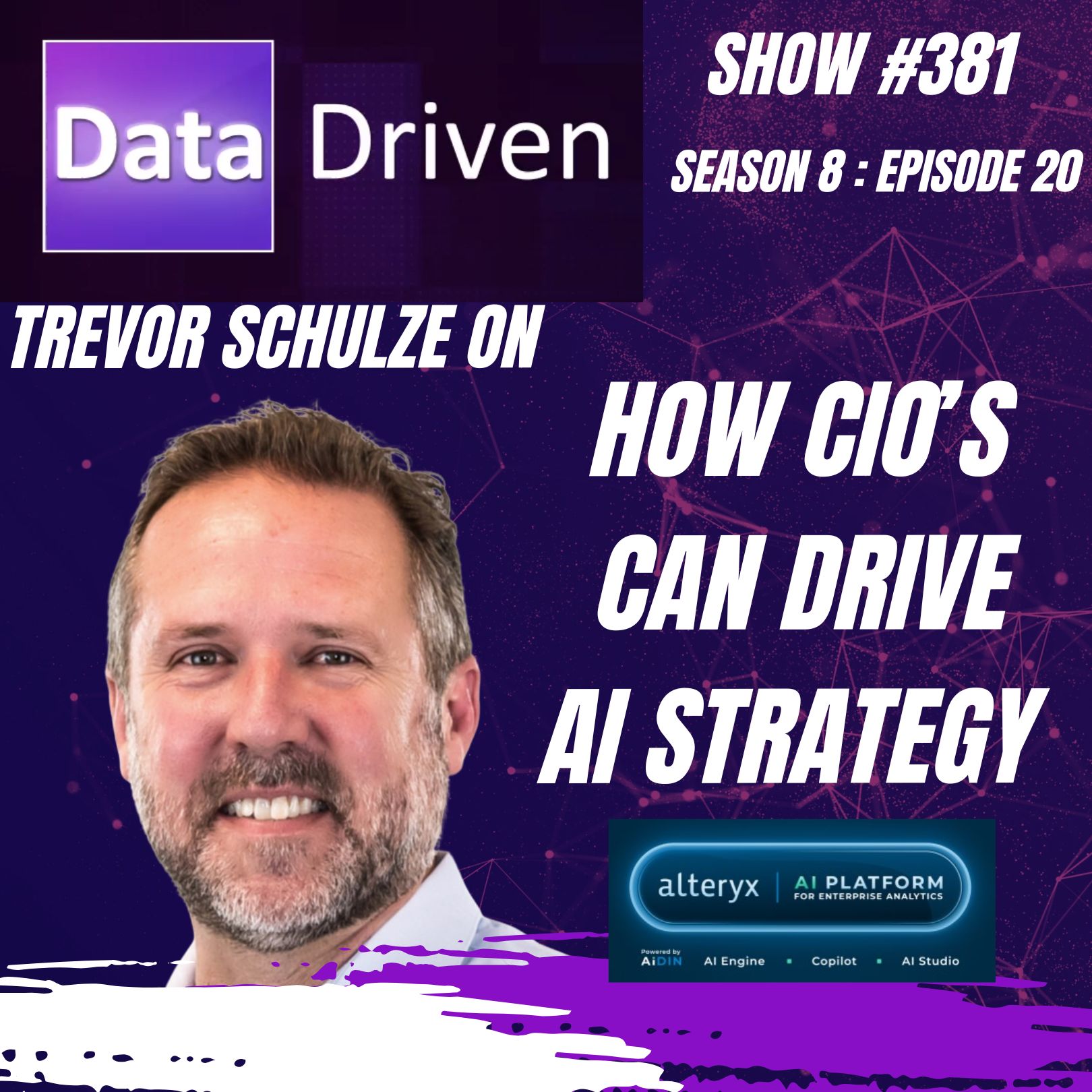 Trevor Schulze on How CIO’s Can Drive AI Strategy - DataDriven